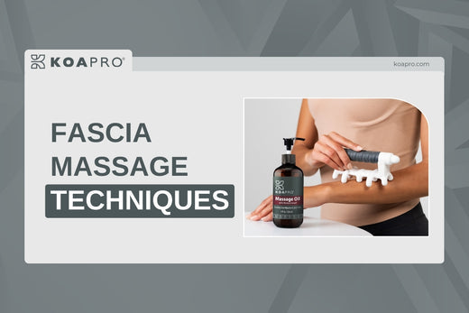 Top 10 Fascia Massage Techniques for Beginners and Professionals – KOAPRO